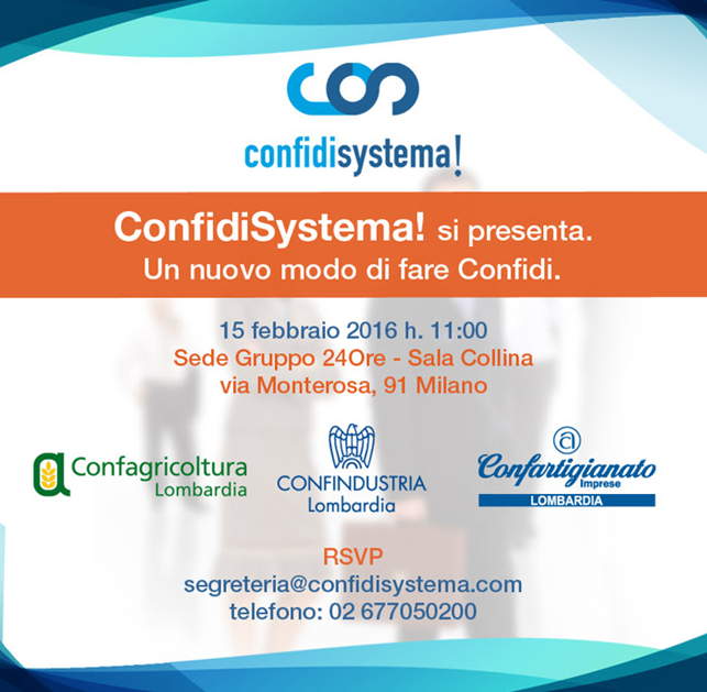 ConfidiSystema! si presenta. - Un nuovo modo di fare Confidi ...